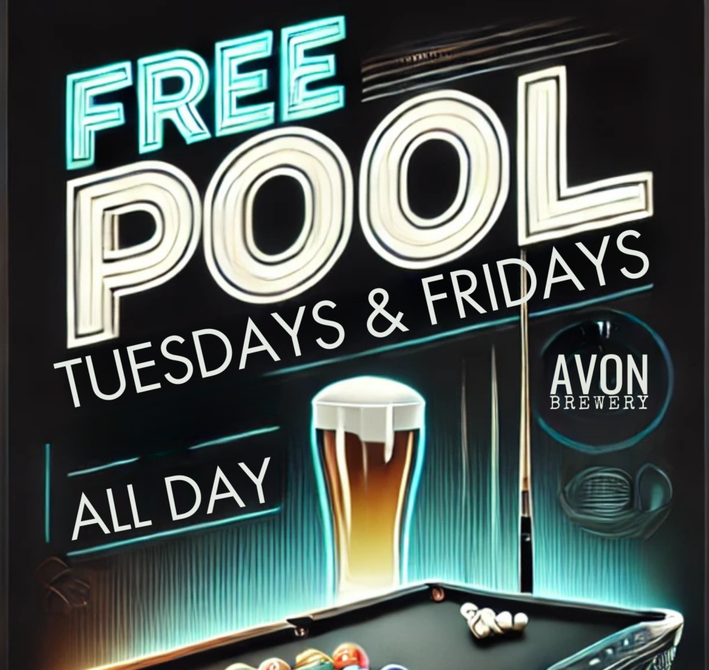 Enjoy Free Pool All Day on Tuesdays and Fridays! - The Avon Brewery